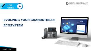UCM6300 Ecosystem | Grandstream Networks